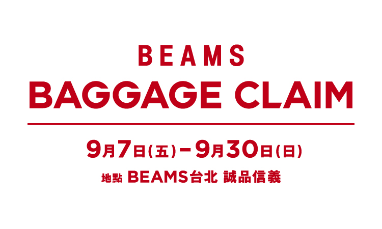 BAGGAGE CLAIM｜BEAMS