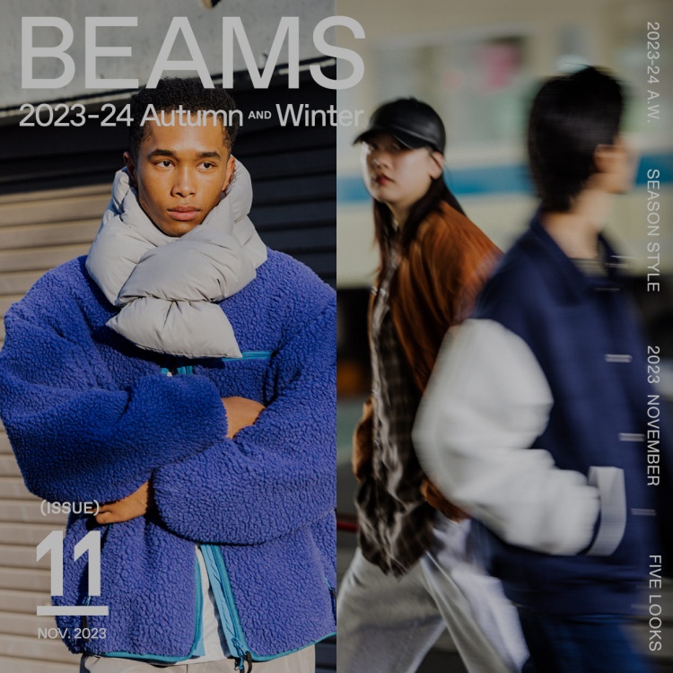 BEAMS | 2023-24 Autumn & Winter SEASON STYLE ISSUE NOV.2023｜BEAMS